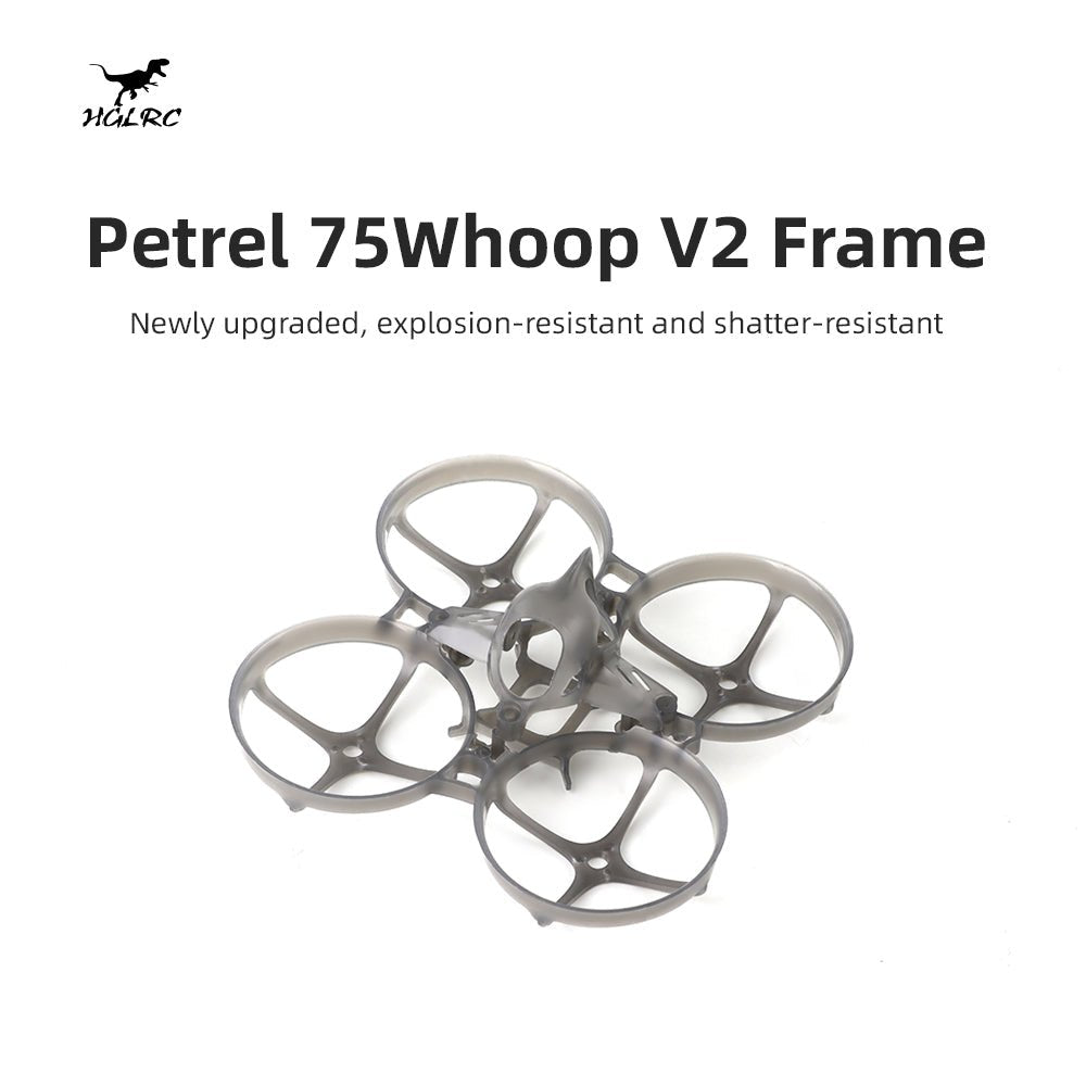 HGLRC Petrel 75Whoop V2 1S Ultra-light Indoor Frame for FPV Racing Dro ...